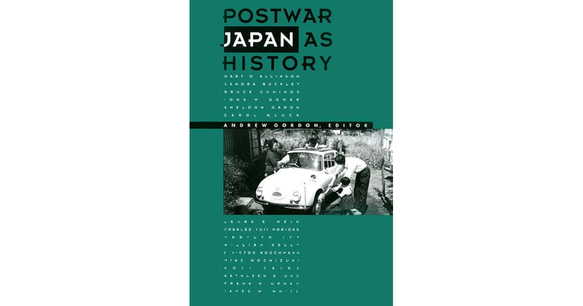 Postwar Japan as History by Andrew Gordon