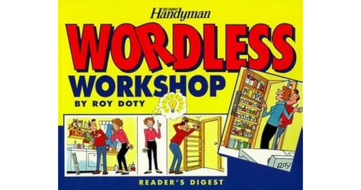 The Family Handyman: Wordless Workshop by Roy Doty