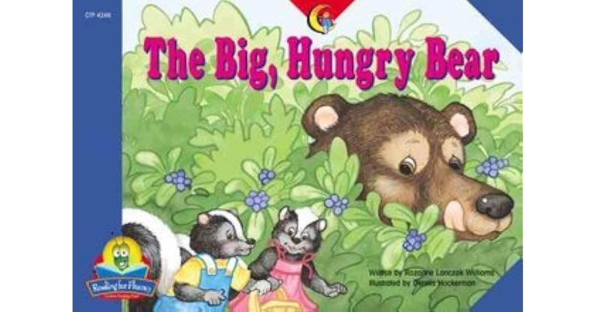 The Big Hungry Bear by Rozanne Lanczak Williams