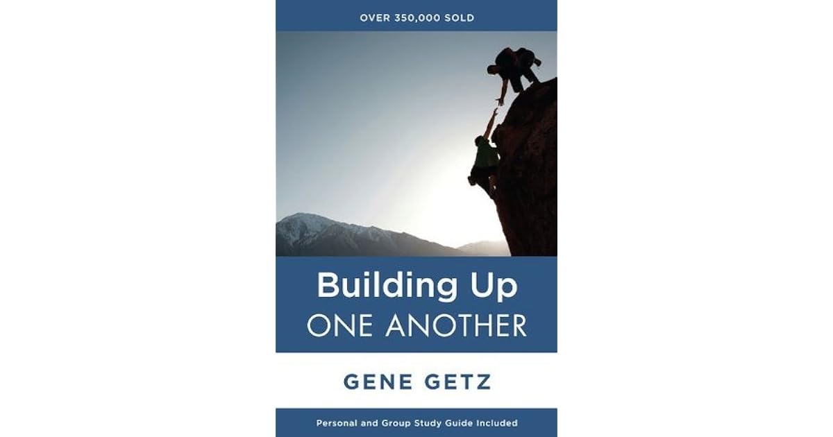 Building Up One Another (One Another Series) by Gene A. Getz