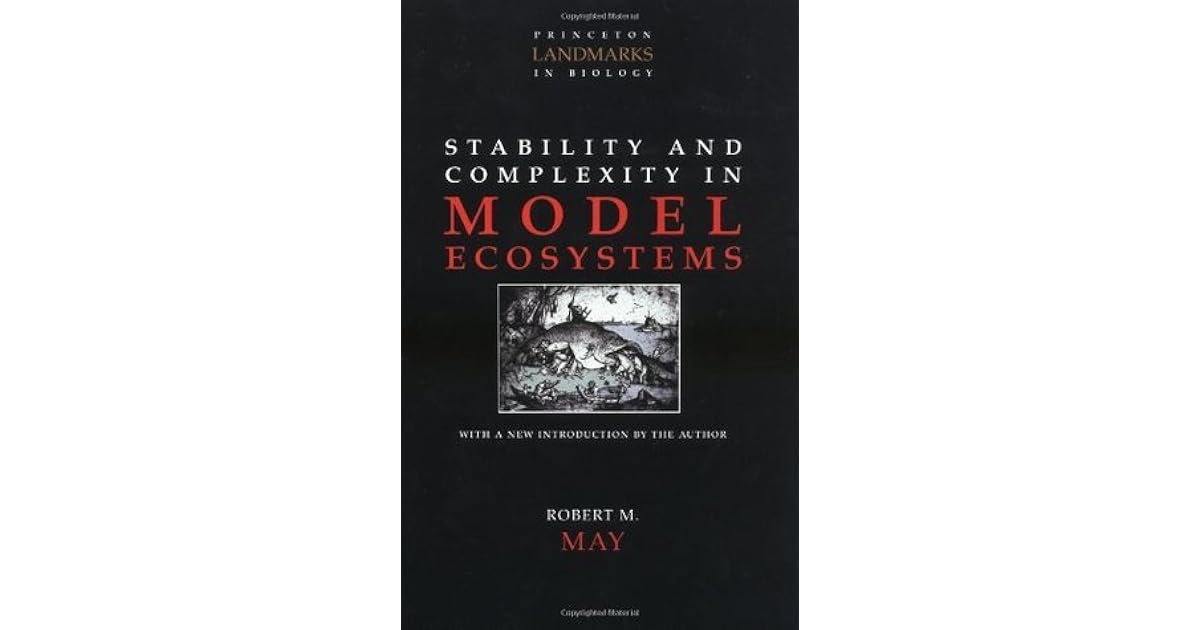 Stability and Complexity in Model Ecosystems by Robert M. May