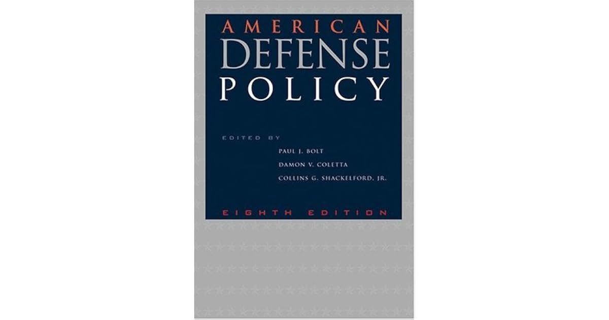 American Defense Policy by Paul J. Bolt