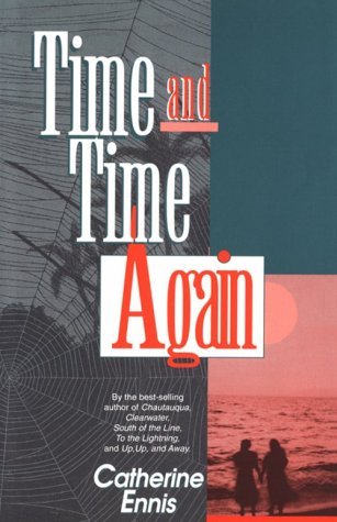 Time and Time Again by Catherine Ennis