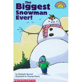 The Biggest Snowman Ever! by Elizabeth Bennett — Reviews, Discussion ...
