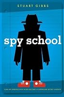 Spy School (Spy School, #1) by Stuart Gibbs