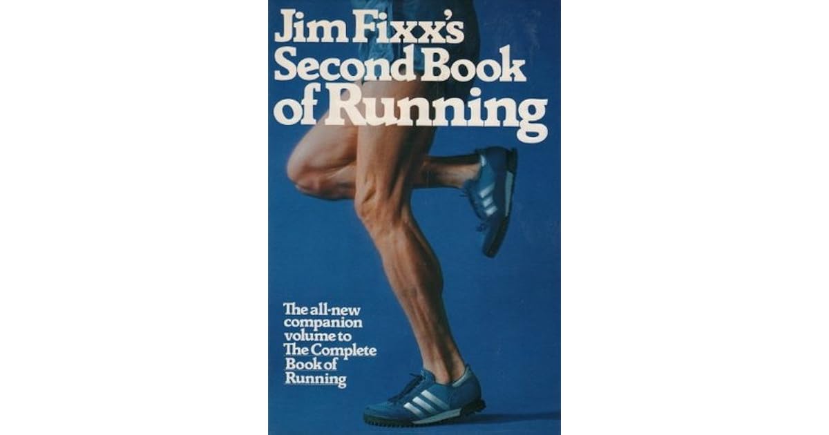 Jim Fixx's Second Book of Running by Jim Fixx