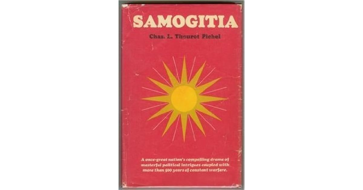 Samogitia The unknown in history by Charles Louis Thourot Pichel