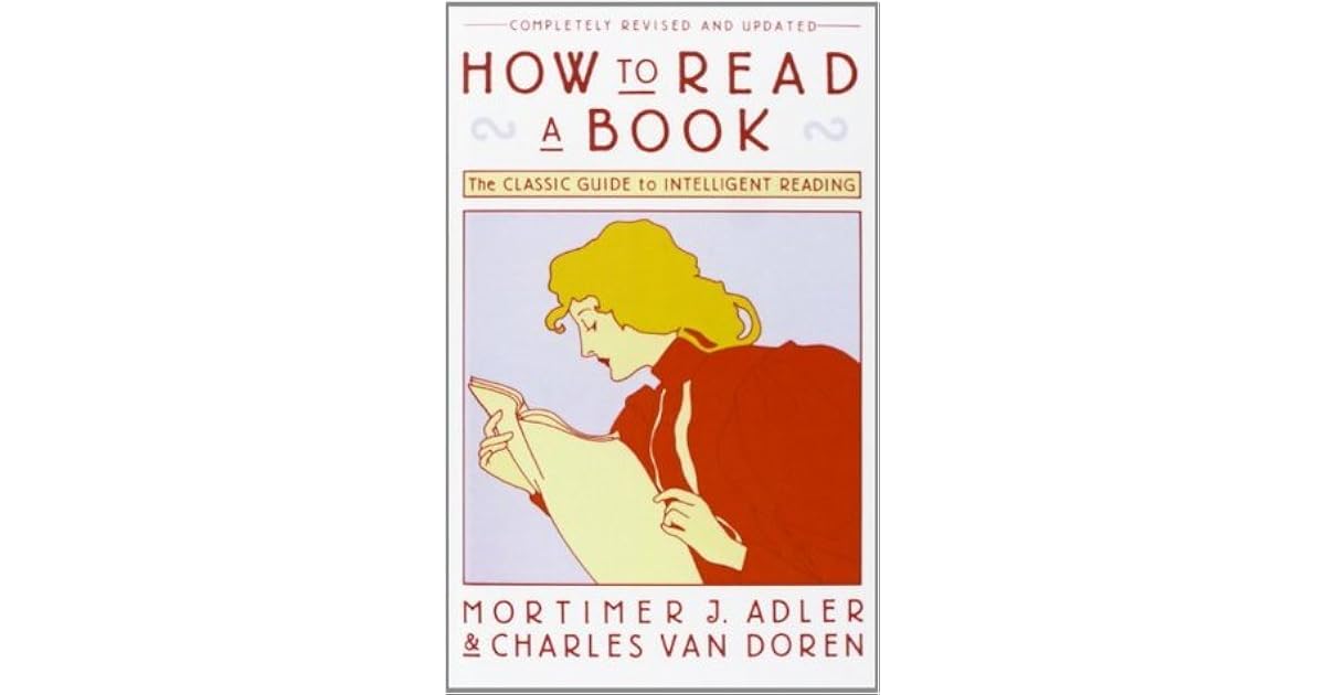 How to Read a Book by Mortimer J. Adler