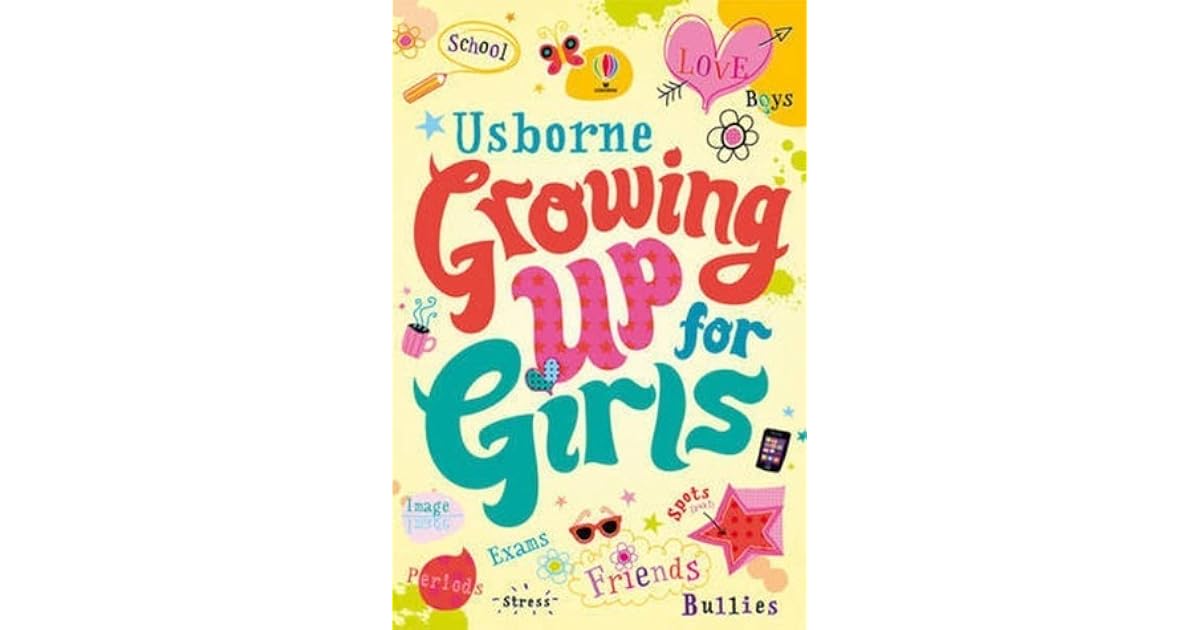 Growing Up For Girls by Felicity Brooks