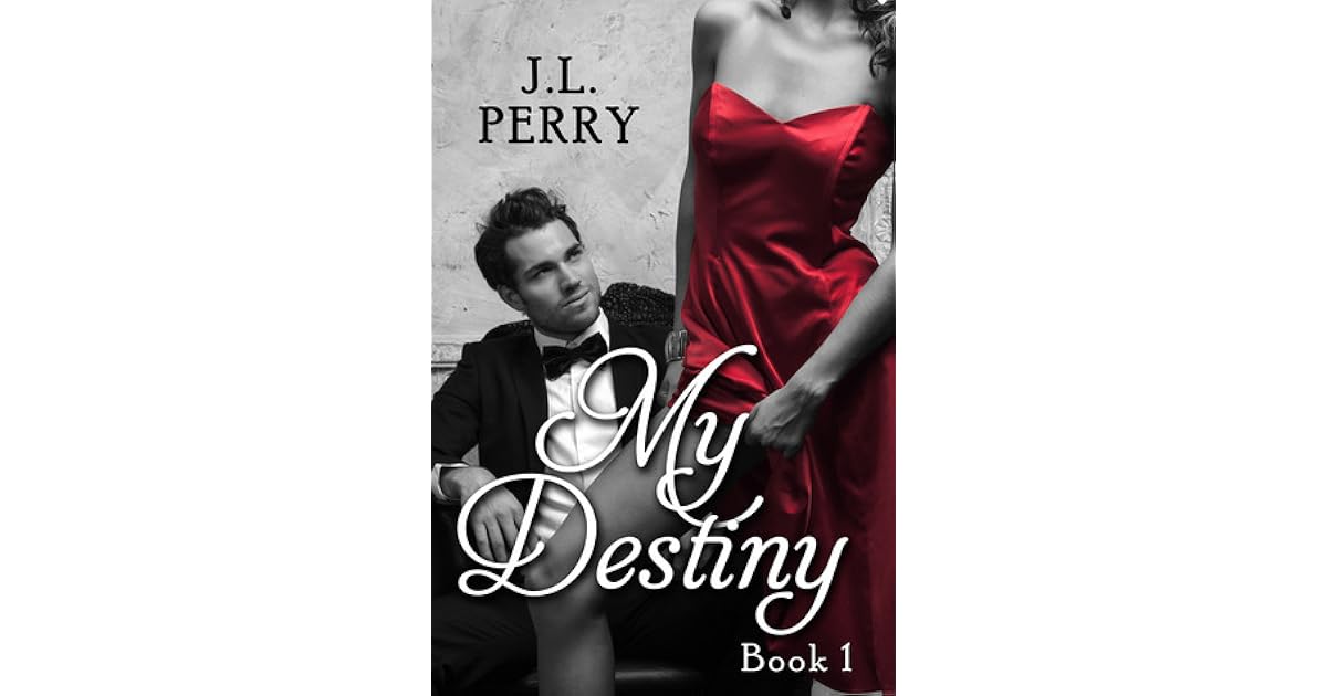My Destiny (Destiny, #1) by J.L. Perry