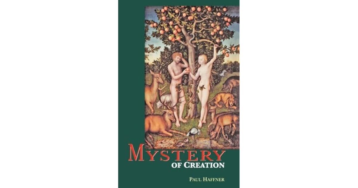 Mystery of Creation by Paul Haffner