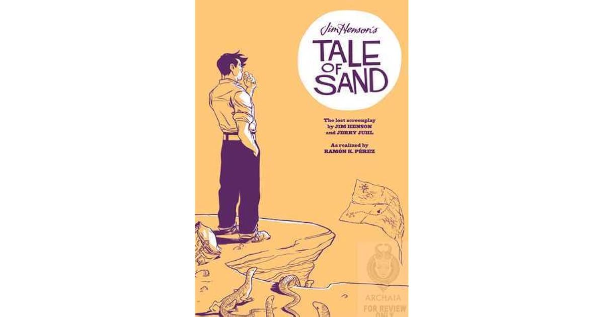 Jim Henson's Tale of Sand by Jim Henson