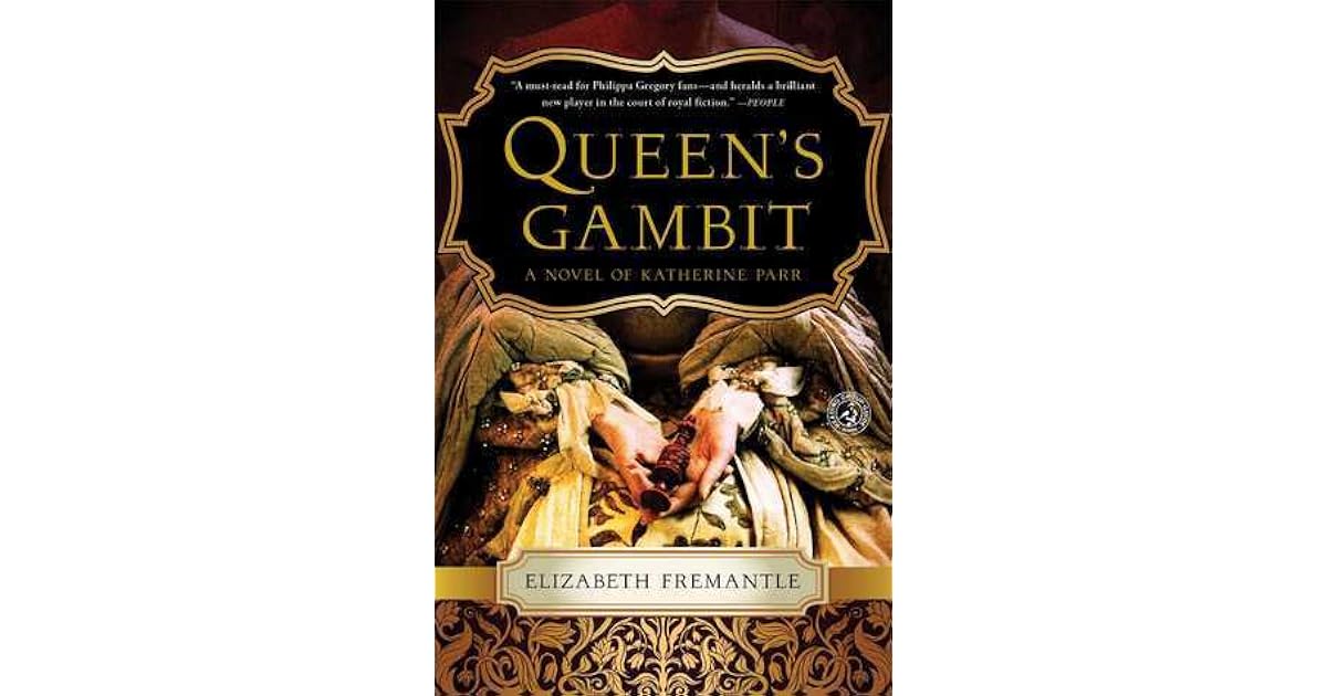 Queen's Gambit: A Novel of Katherine Parr by Elizabeth Fremantle