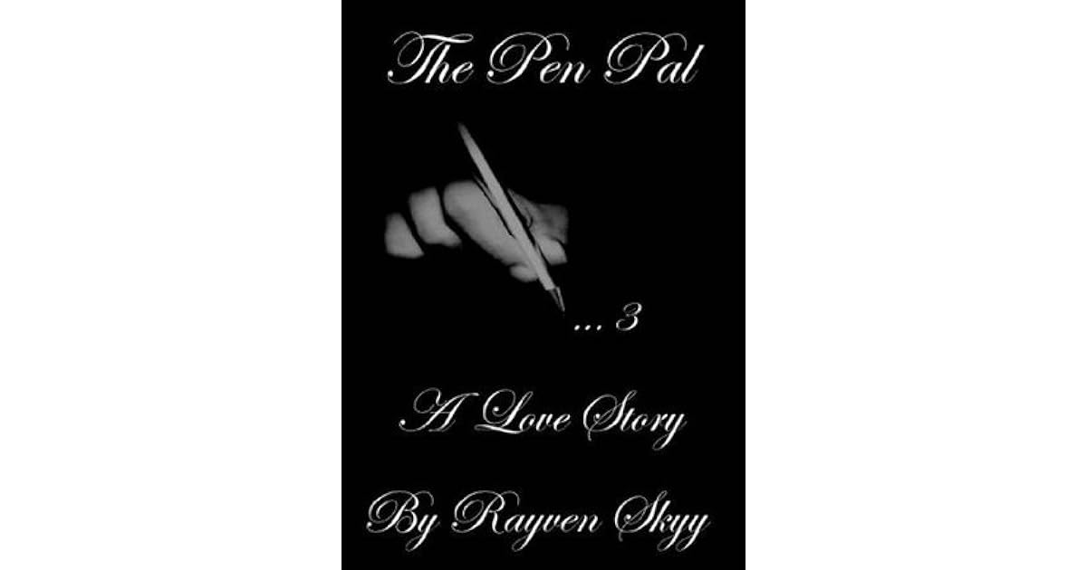 The Pen Pal: Volume 1 (A Love Story): Story #3/ Pen Pal Series by ...