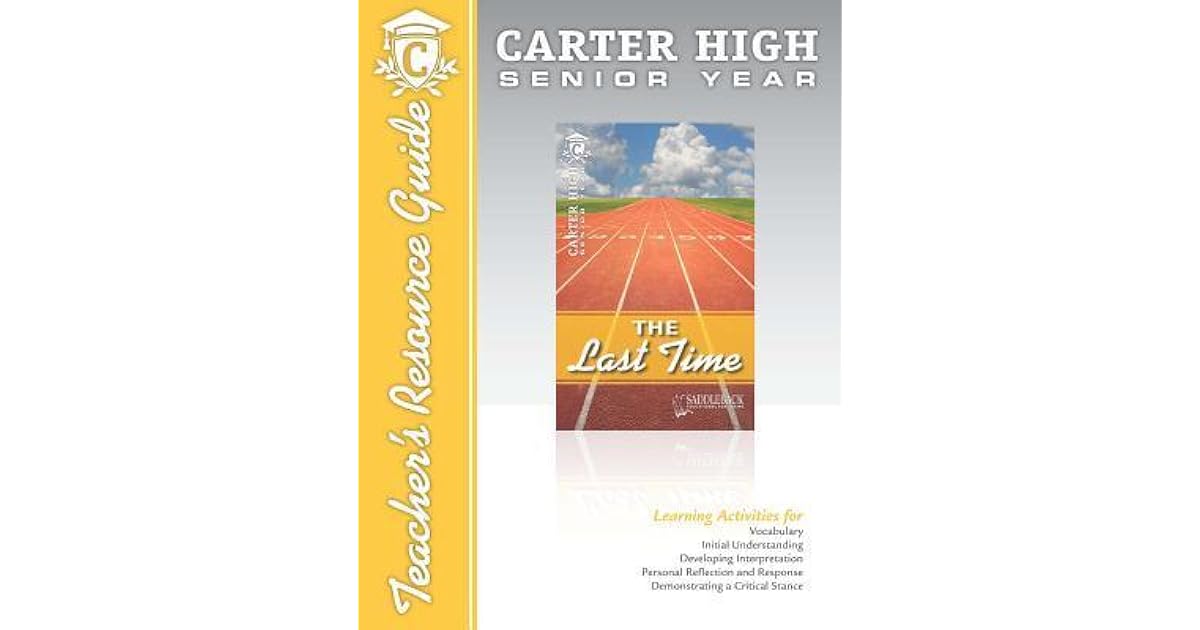 The Last Time Digital Guide Teacher Resource: Carter High Senior Year ...