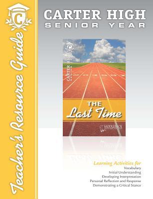 The Last Time Digital Guide Teacher Resource: Carter High Senior Year ...