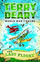The Last Flight by Terry Deary