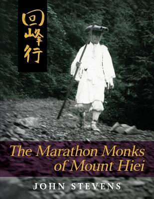 PDF [DOWNLOAD] The Marathon Monks of Mount Hiei BY John Stevens MD PDF ...