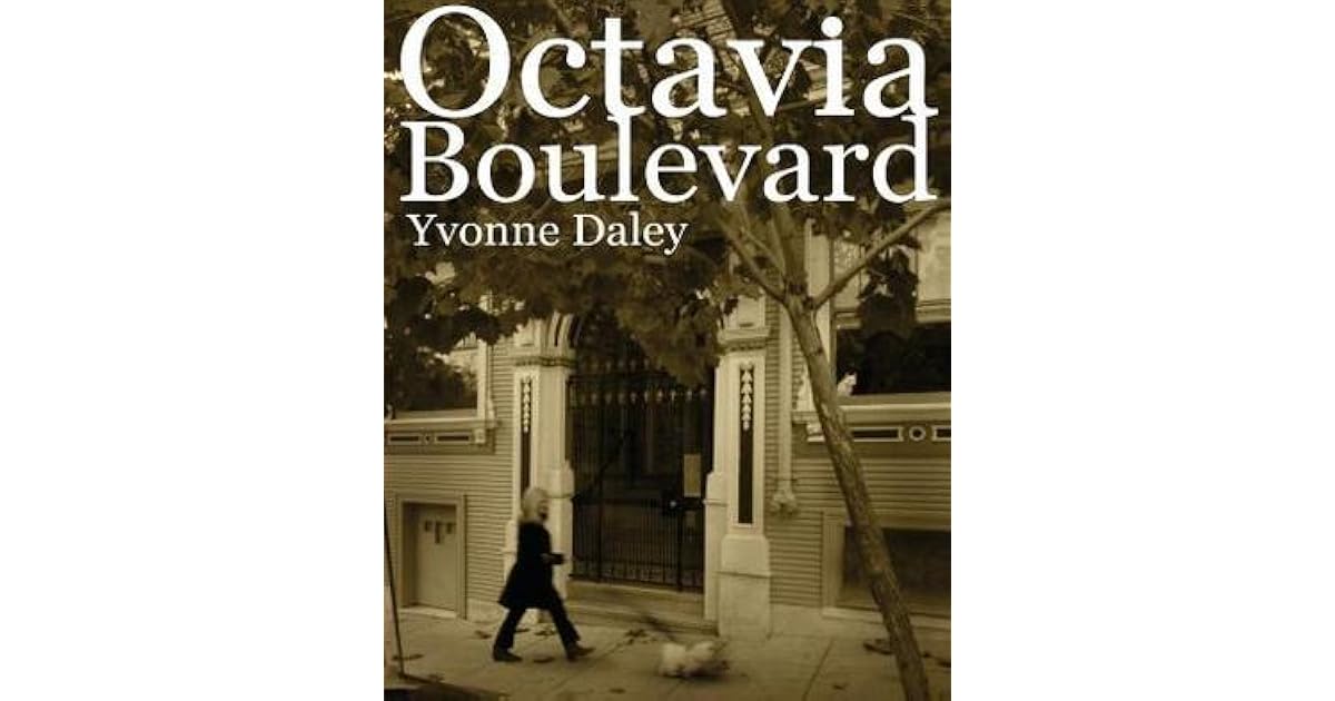 Octavia Boulevard by Yvonne Daley