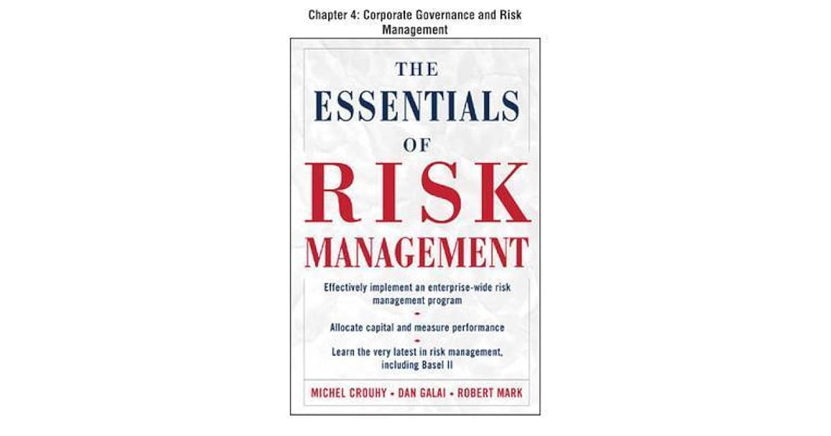 The Essentials of Risk Management, Chapter 4 - Corporate Governance and ...