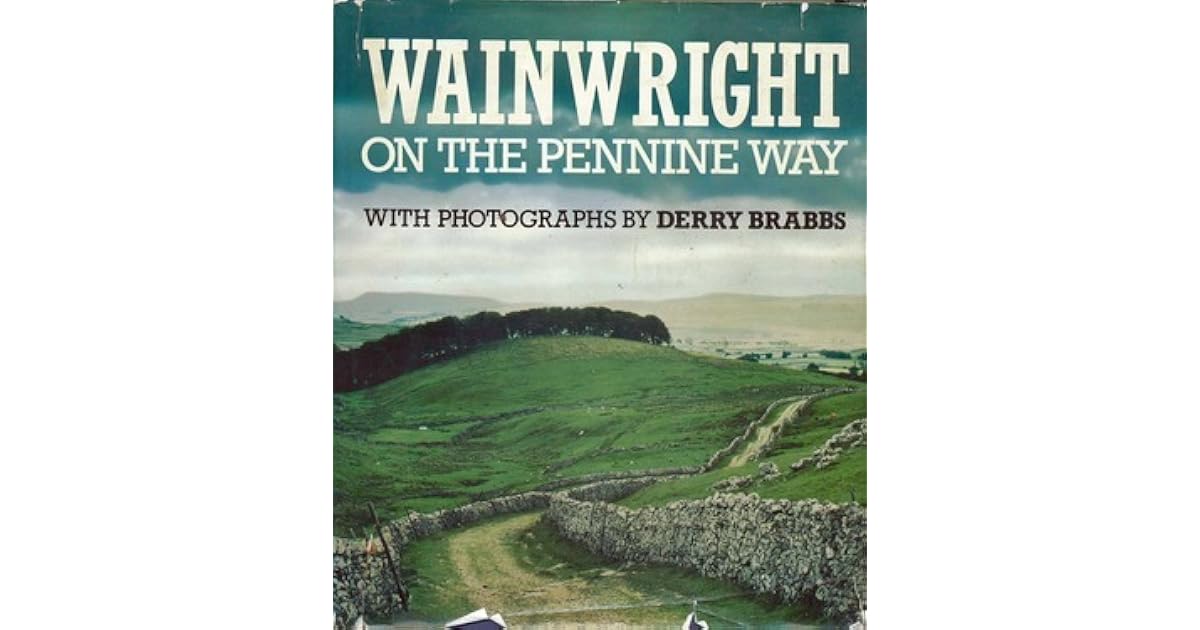 Wainwright On The Pennine Way by Alfred Wainwright
