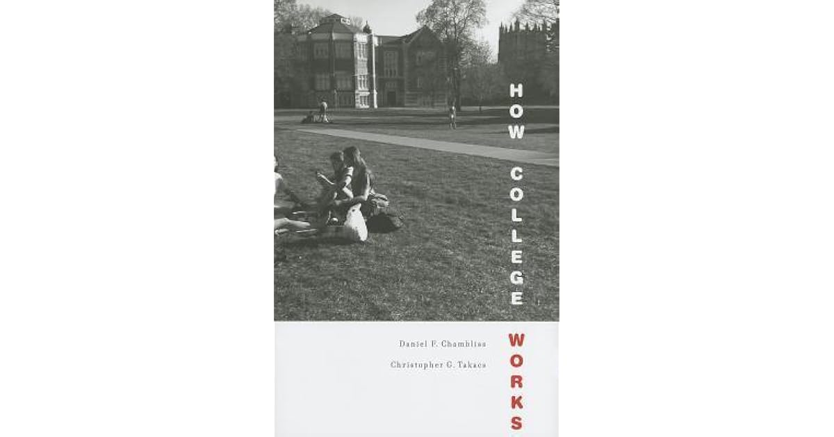 How College Works by Daniel F. Chambliss
