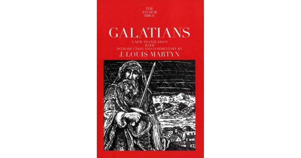 Galatians by J. Louis Martyn