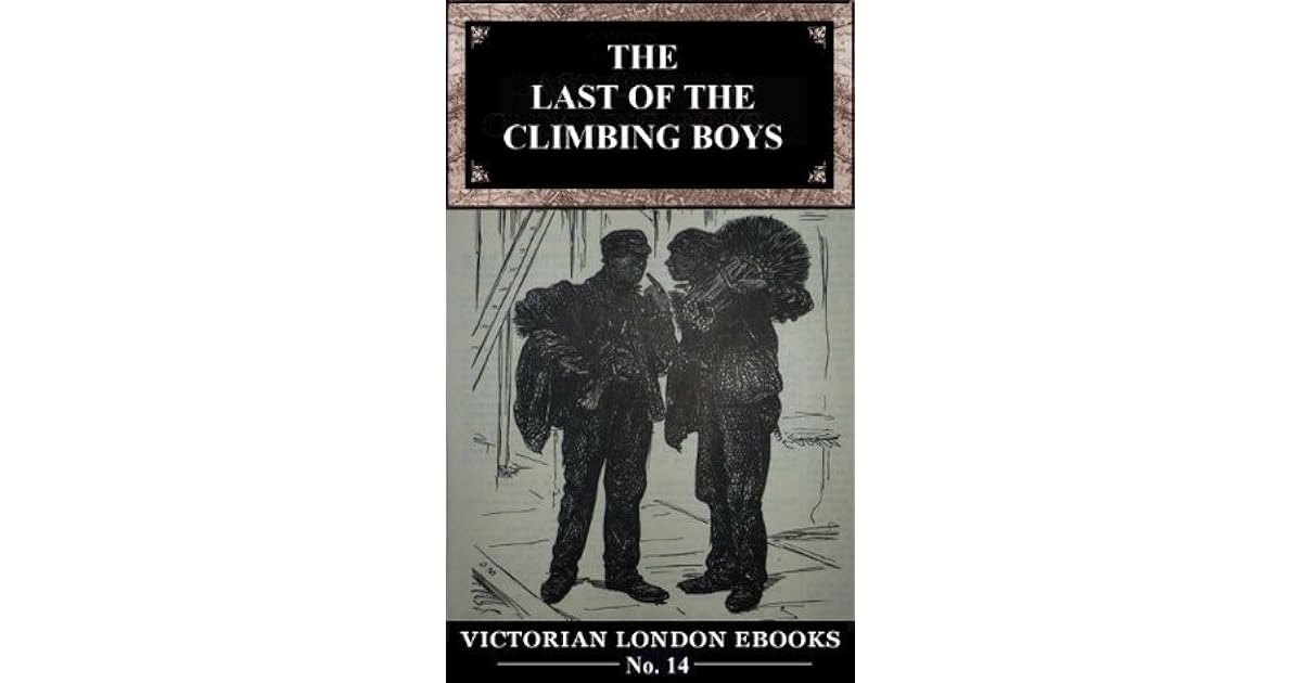 The Last of the Climbing Boys by George Elson