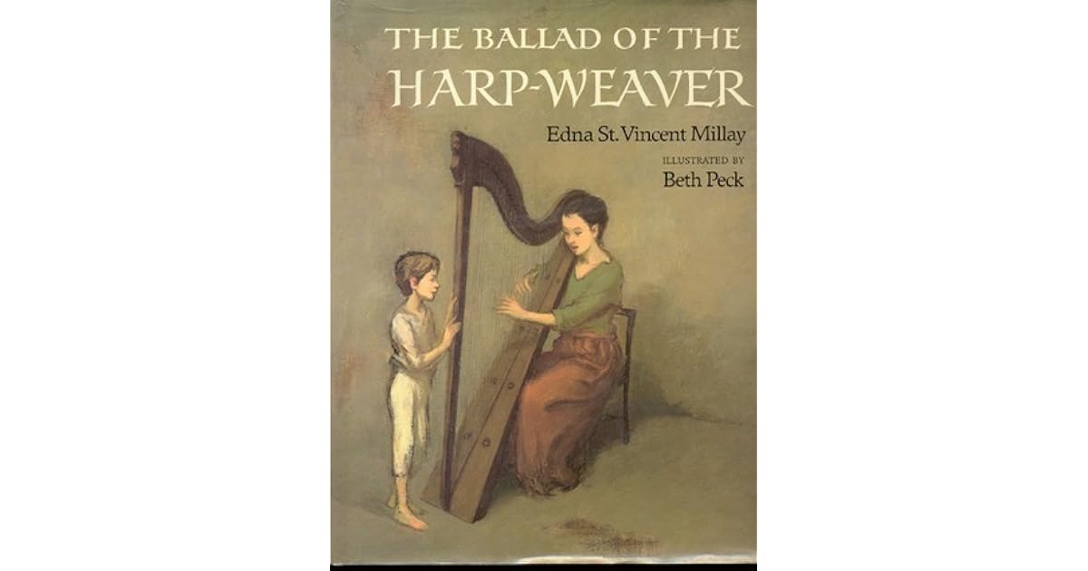 The Ballad of the Harp-Weaver by Edna St. Vincent Millay