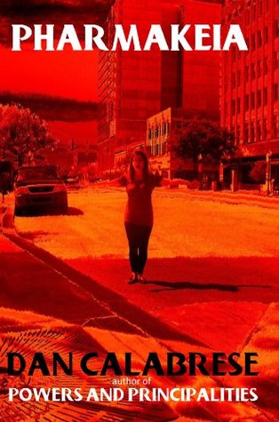 Pharmakeia by Dan Calabrese