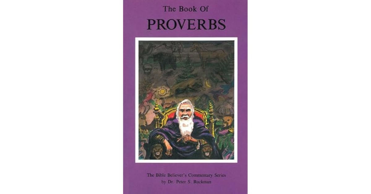 Proverbs Commentary by Peter S. Ruckman