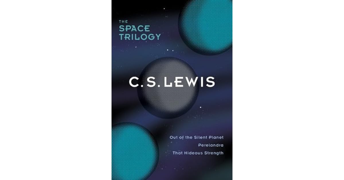 The Space Trilogy, Omnibus Edition: Three Science Fiction Classics in ...