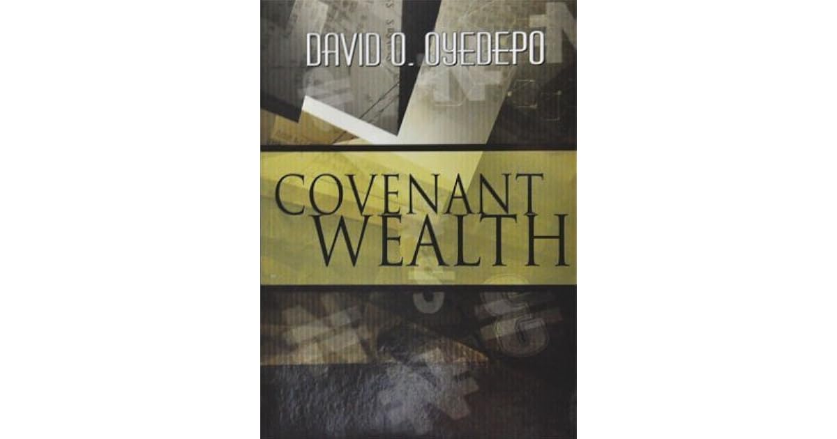 Covenant Wealth by David Oyedepo