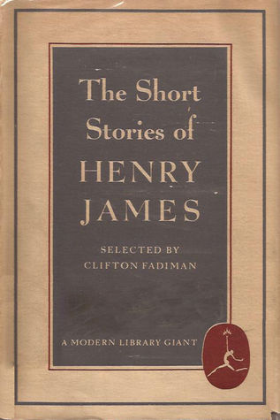 The Short Stories of Henry James by Henry James