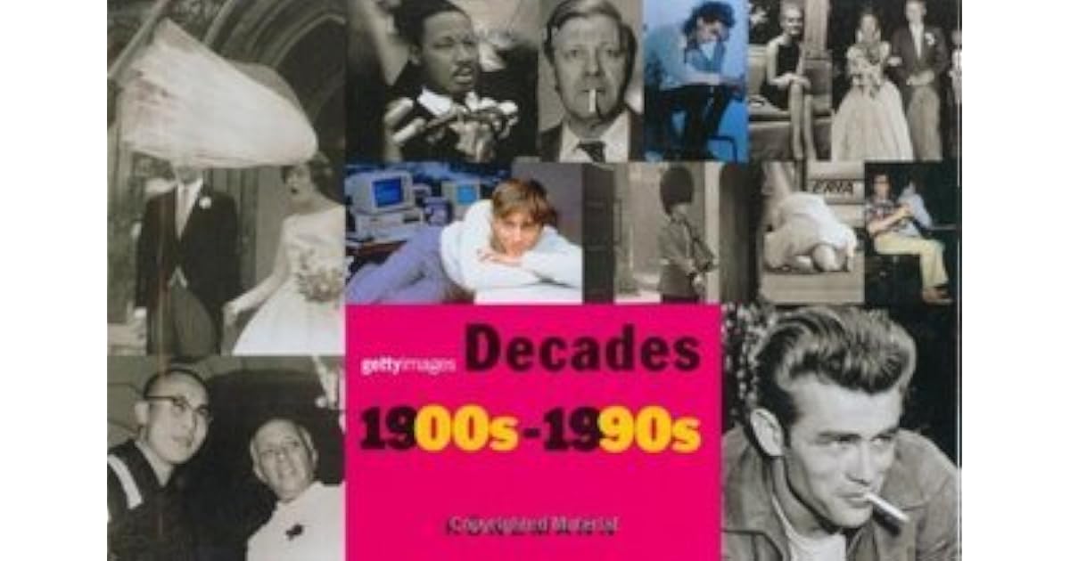 1900s-1990s (Decades of the 20th Century) by Nick Yapp