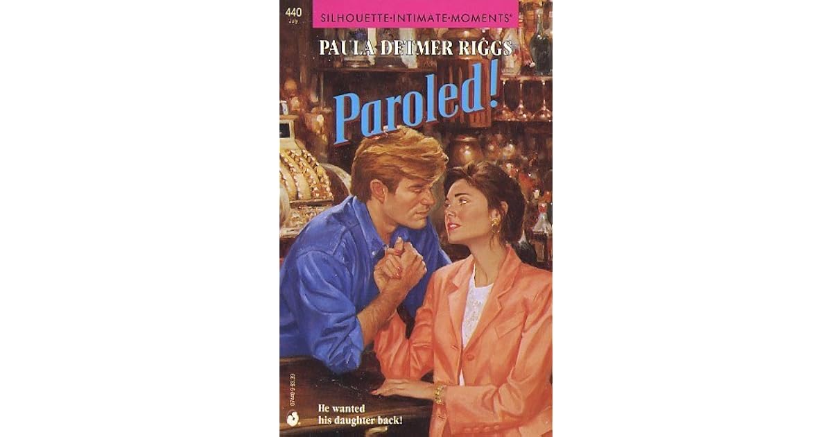 Paroled! by Paula Detmer Riggs