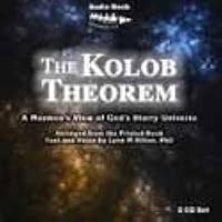 The Kolob Theorem: A Mormon's View of God's Starry Universe by Lynn M ...
