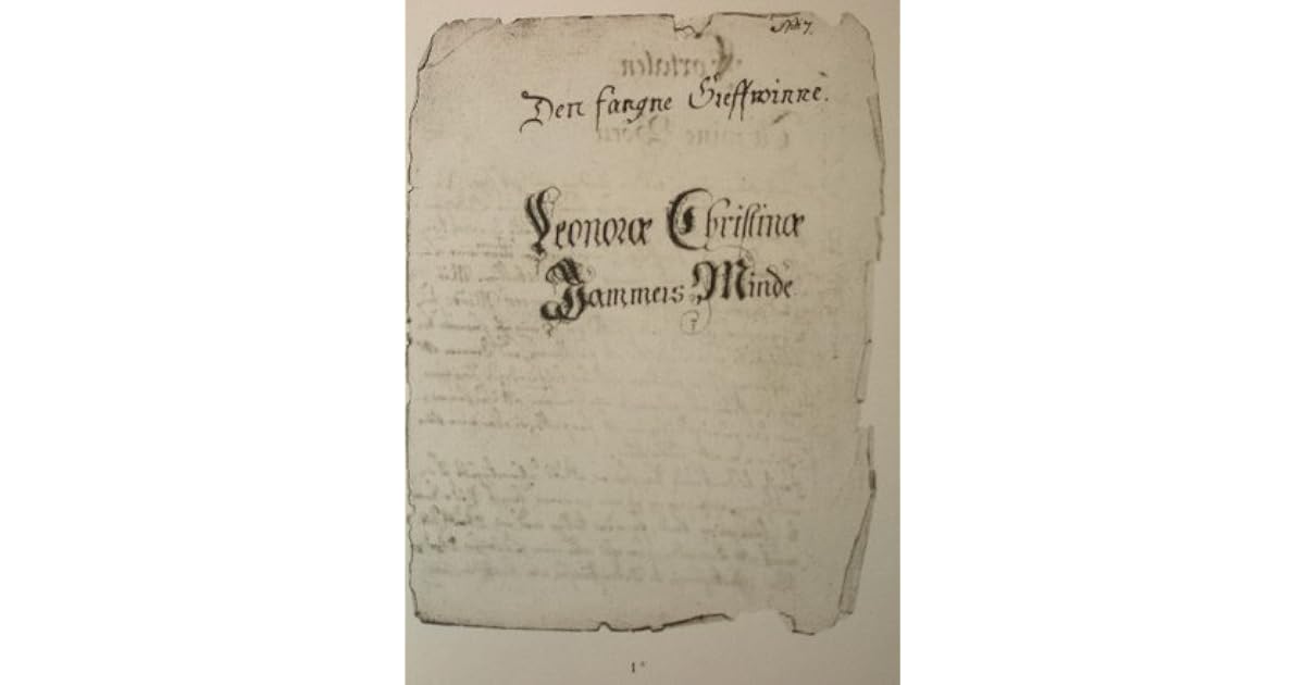 Leonora Christina Ulfeldt's Jammers-minde.: En egenhaendig skildring af ...