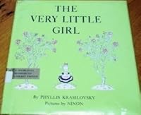 The Very Little Girl by Phyllis Krasilovsky