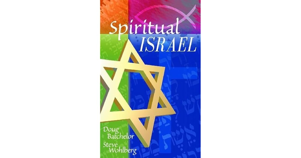 Spiritual Israel by Doug Batchelor