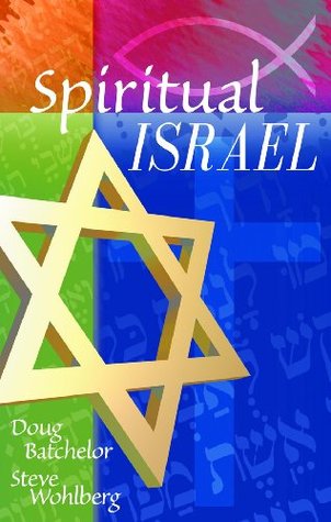 Spiritual Israel by Doug Batchelor