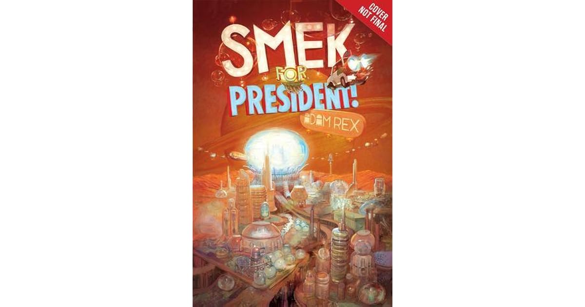 Smek for President! (Smek, #2) by Adam Rex