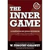 The Inner Game of Tennis: The Classic Guide to the Mental Side of Peak ...