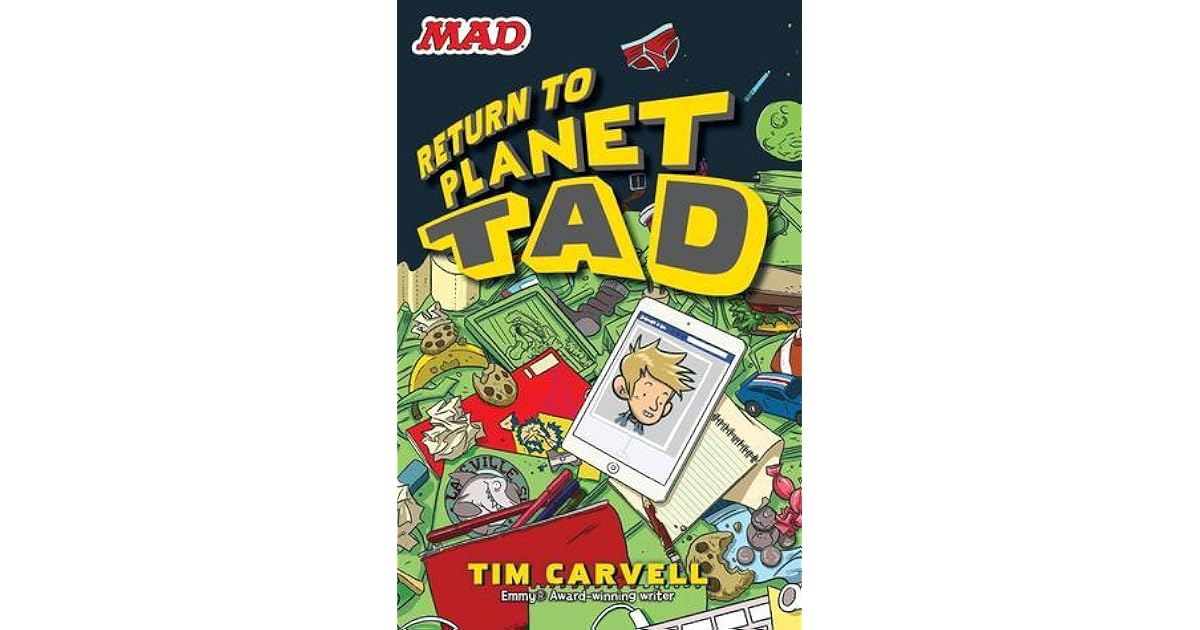 Return to Planet Tad by Tim Carvell