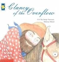 Clancy Of The Overflow by A.B. Paterson