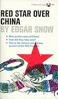Red Star Over China: The Classic Account of the Birth of Chinese ...