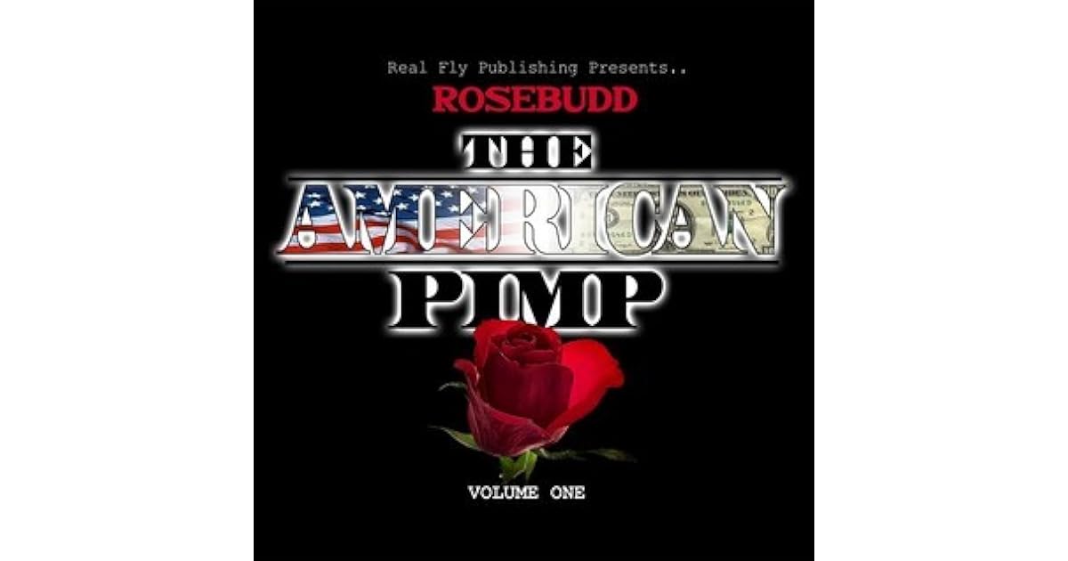 Rosebudd the American Pimp by John Dickson