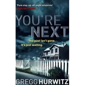 You're Next by Gregg Hurwitz — Reviews, Discussion, Bookclubs, Lists