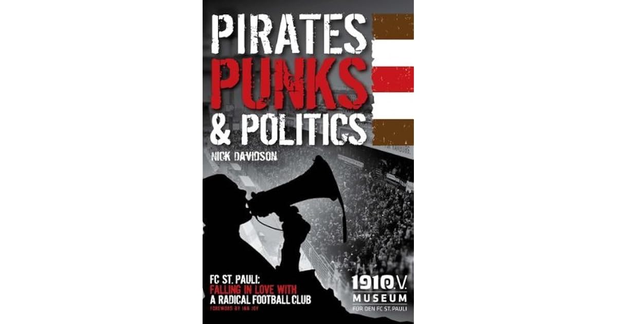 Pirates, Punks & Politics by Nick Davidson