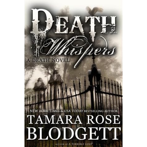 Death Whispers (The Death Series, #1) by Tamara Rose Blodgett — Reviews ...
